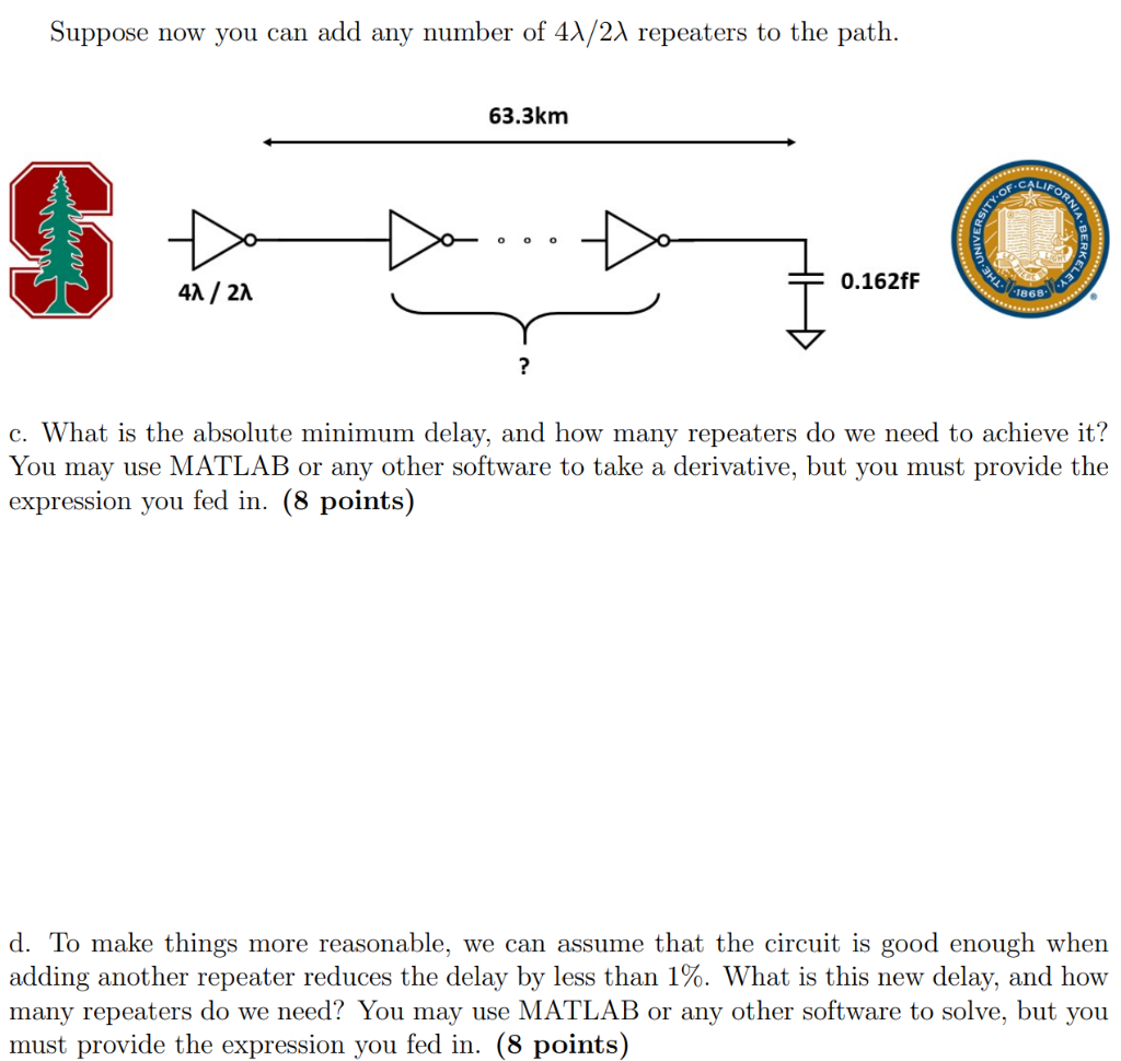 Problem 4: Wire Repeater Insertion When crossing the | Chegg.com
