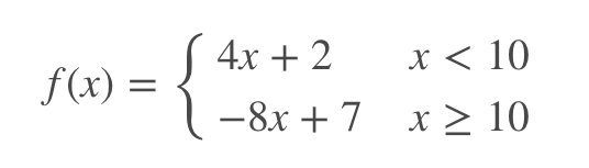 Solved f(x)={4x+2−8x+7x