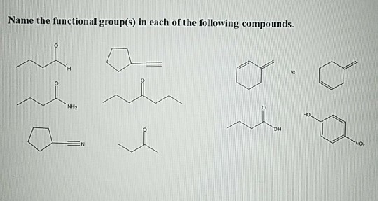 Solved Name the functional group(s) in each of the following | Chegg.com