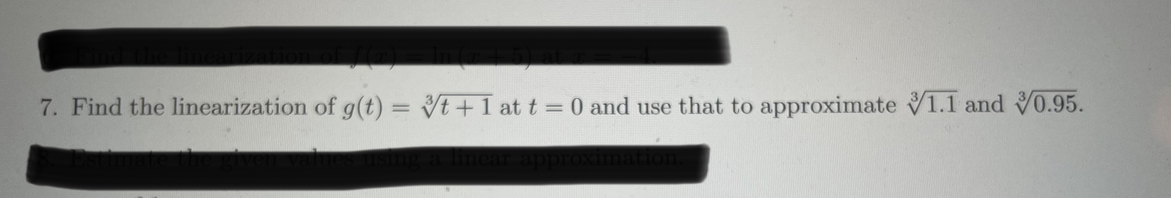 Solved Find the linearization of g(t) = 3√(t + 1) at t = 0 | Chegg.com