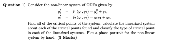 Solved = Question 1) Consider the non-linear system of ODEs | Chegg.com