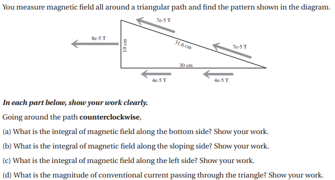 Solved You measure magnetic field all around a triangular | Chegg.com