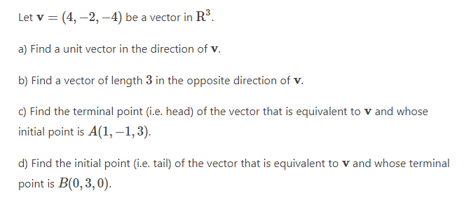Solved Let v = (4, -2,-4) be a vector in R. a) Find a unit | Chegg.com