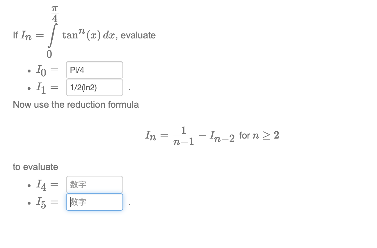Solved TT 4 n If In = tan” (2c) dx, evaluate រ . Io Pi/4 · | Chegg.com