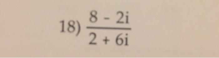 Solved 8 - 2i/2 + 6i | Chegg.com