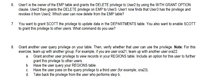 Solved 6. User1 is the owner of the EMP table and grants the | Chegg.com