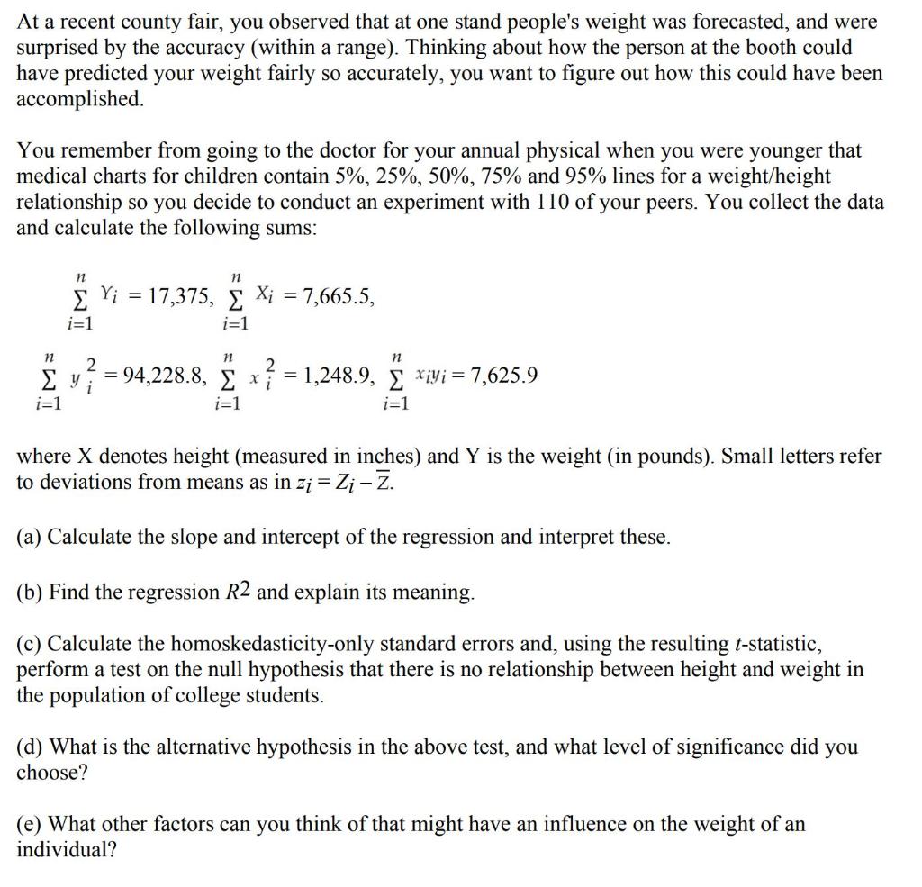 Solved At a recent county fair, you observed that at one | Chegg.com