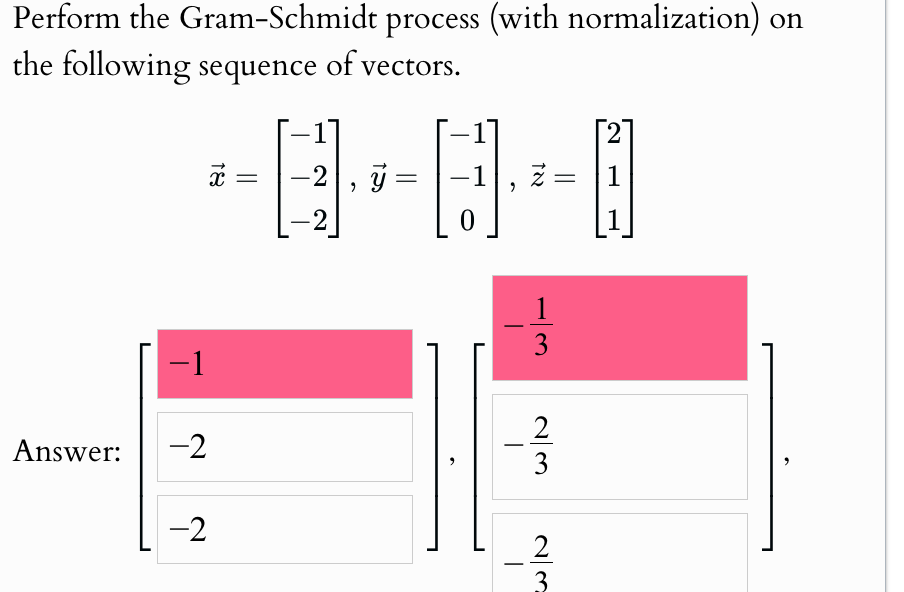Solved Perform the Gram-Schmidt process (with normalization) | Chegg.com