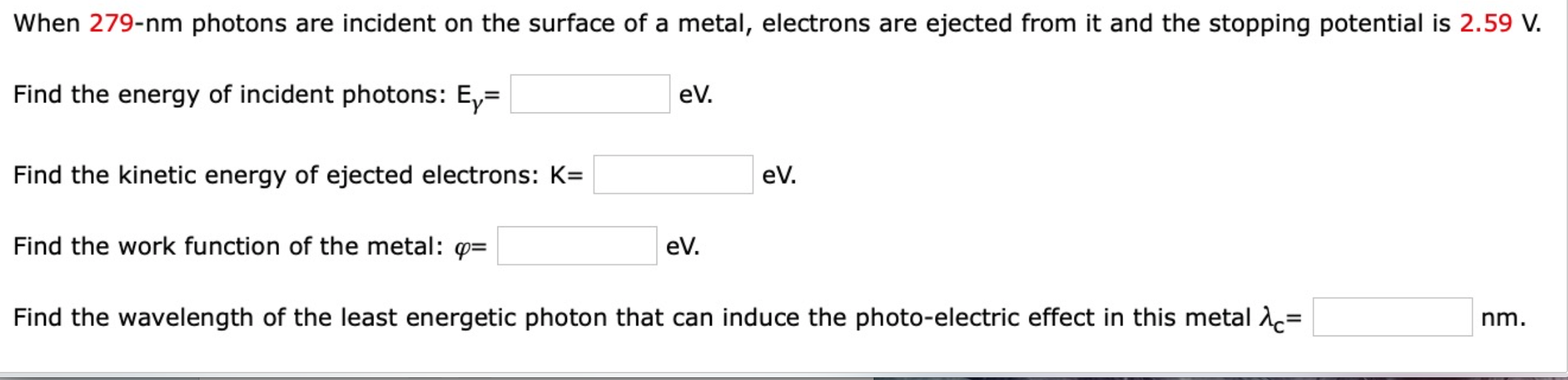Solved When 279-nm photons are incident on the surface of a | Chegg.com