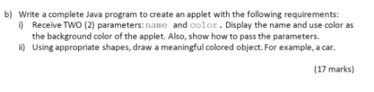 Solved b) Write a complete Java program to create an applet | Chegg.com