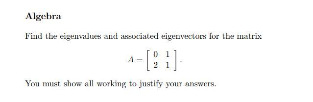 Solved Find The Eigenvalues And Associated Eigenvectors For 9559
