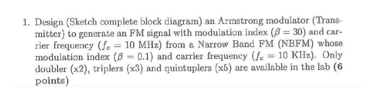 Solved 1. Design (Sketch complete block diagram) an | Chegg.com