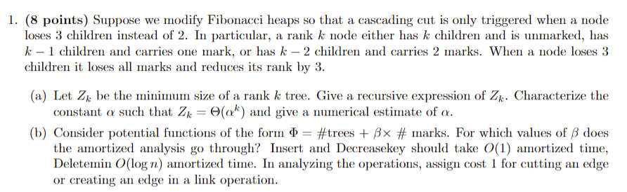 1. (8 points) Suppose we modify Fibonacci heaps so | Chegg.com