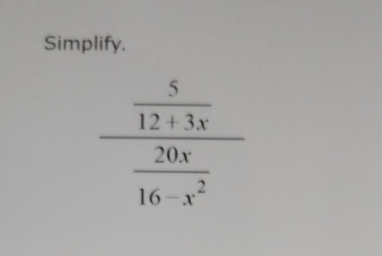 Solved Simplify. 12 + 3x 20x 16-12 | Chegg.com