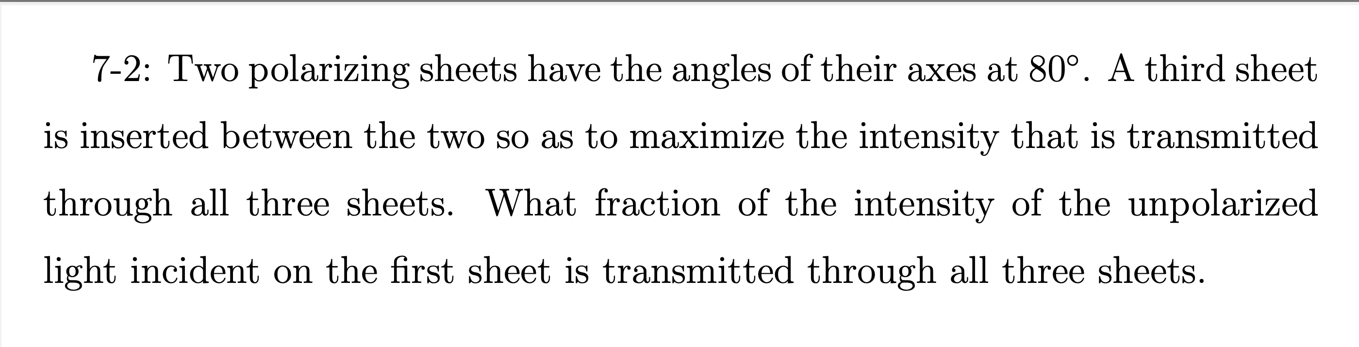 Solved 7-2: Two polarizing sheets have the angles of their | Chegg.com