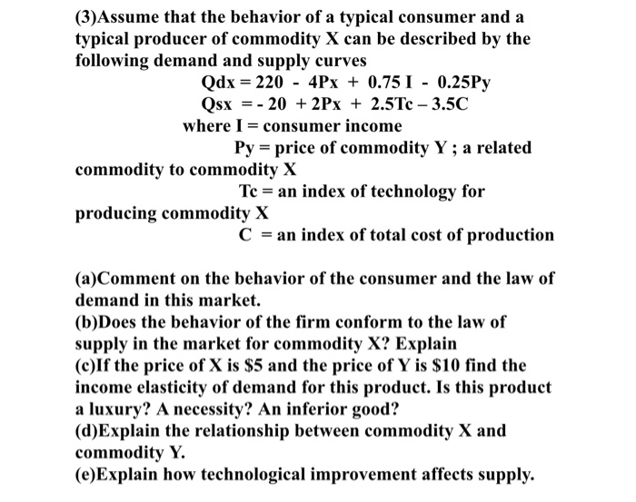 Solved (3)Assume that the behavior of a typical consumer and | Chegg.com