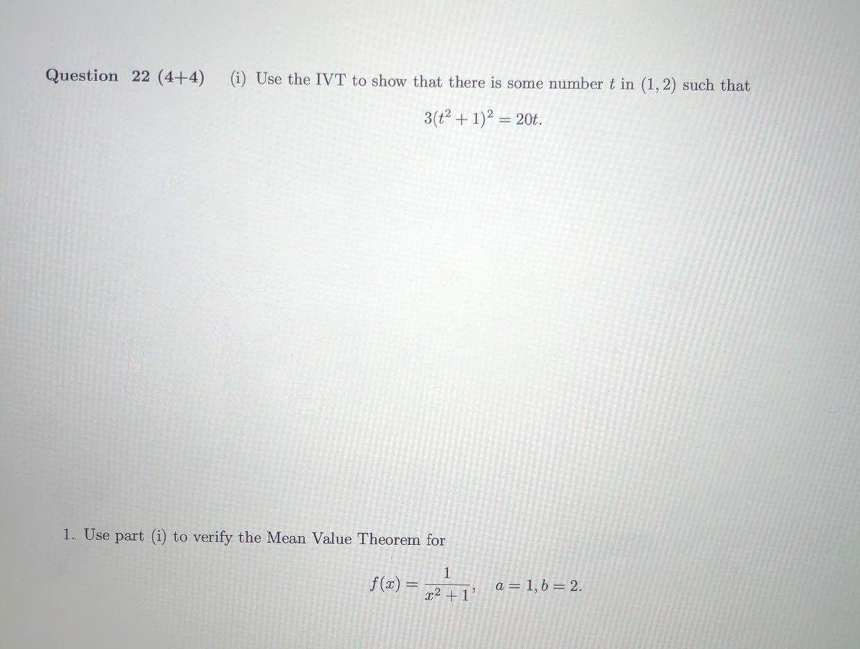 Solved Question 22 (4+4) (i) Use the IVT to show that there | Chegg.com
