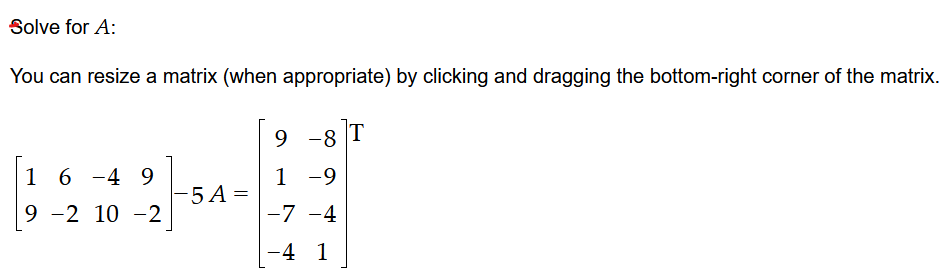 Solved Solve for A:You can resize a matrix (when | Chegg.com