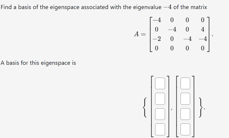Solved Find a basis of the eigenspace associated with the | Chegg.com