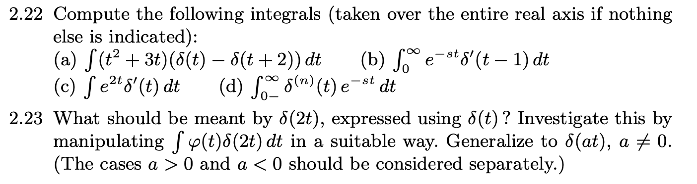 Solved 2.22 Compute the following integrals (taken over the | Chegg.com