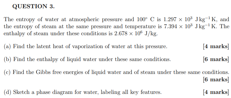 Solved QUESTION 3. The entropy of water at atmospheric | Chegg.com