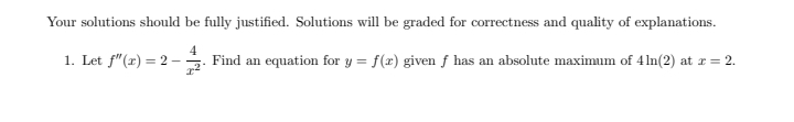 Solved Your solutions should be fully justified. Solutions | Chegg.com