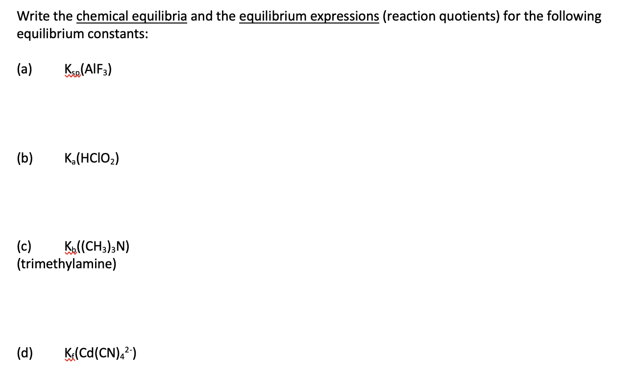 Solved Write the chemical equilibria and the equilibrium | Chegg.com