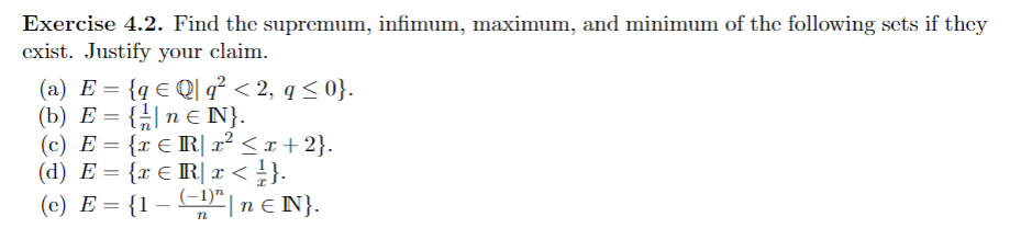 Solved Exercise 4.2. Find the supremum, infimum, maximum, | Chegg.com
