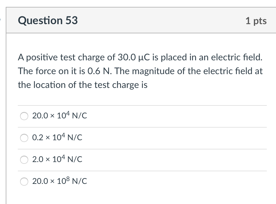 Solved Question 53 1 pts A positive test charge of 30.0 uC | Chegg.com