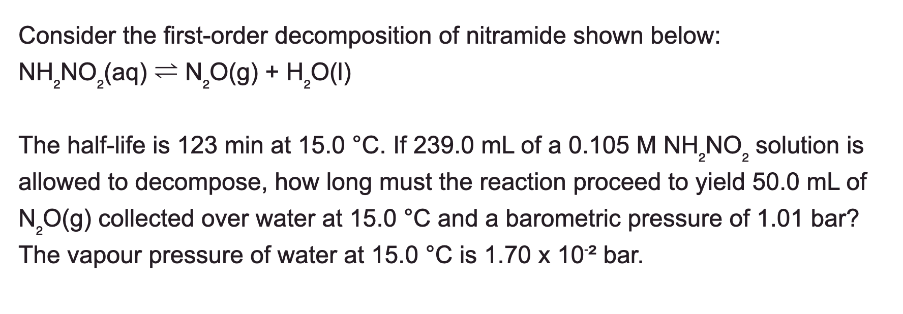 Solved Consider the first-order decomposition of nitramide | Chegg.com