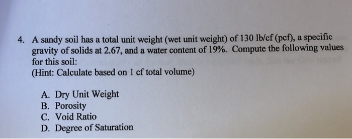 Solved A sandy soil has a total unit weight (wet unit | Chegg.com