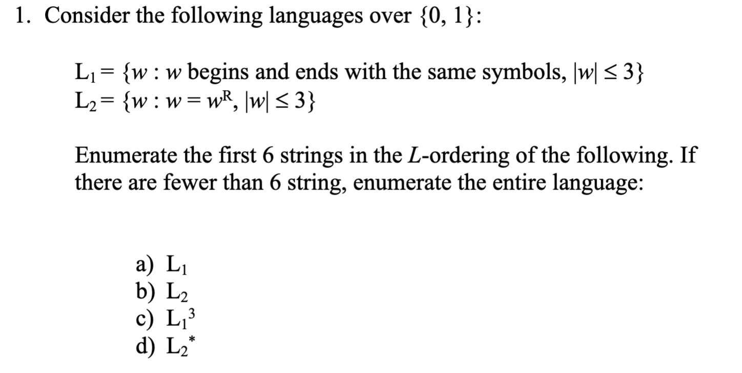 Solved 1. Consider the following languages over {0,1} : | Chegg.com
