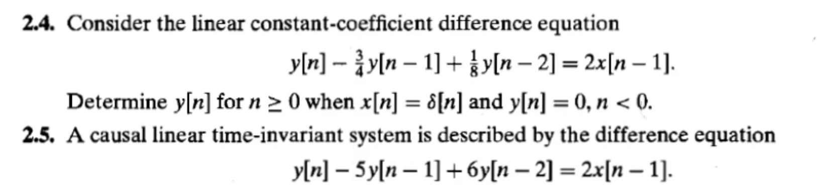 Solved 2.4. Consider the linear constant-coefficient | Chegg.com