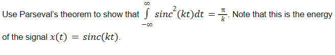 Use Parseval's theorem to show that | Chegg.com