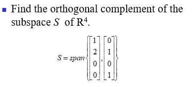 Solved . Find the orthogonal complement of the subspace S of | Chegg.com