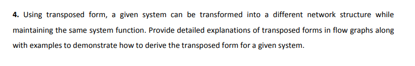 Solved 4. Using transposed form, a given system can be | Chegg.com