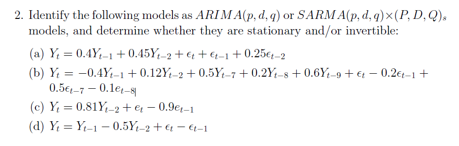 Solved 2 Identify The Following Models As Arima P D Q Or