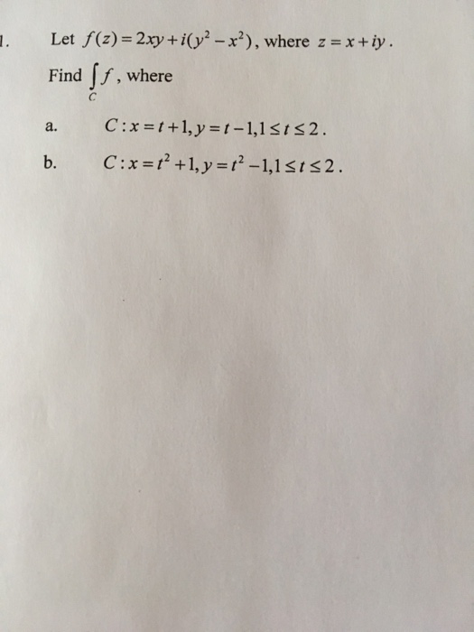 Solved Let f(z) = 2xy + i(x^2 - y^2), where z = x + iy. Find | Chegg.com