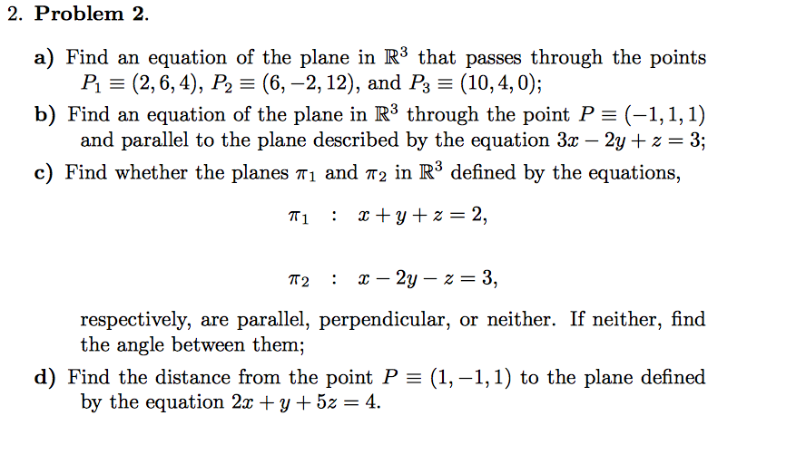 Solved 2. Problem 2. a) Find an equation of the plane in R3 | Chegg.com