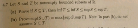 Solved 4.7 Let S and T be nonempty bounded subsets of R (a) | Chegg.com