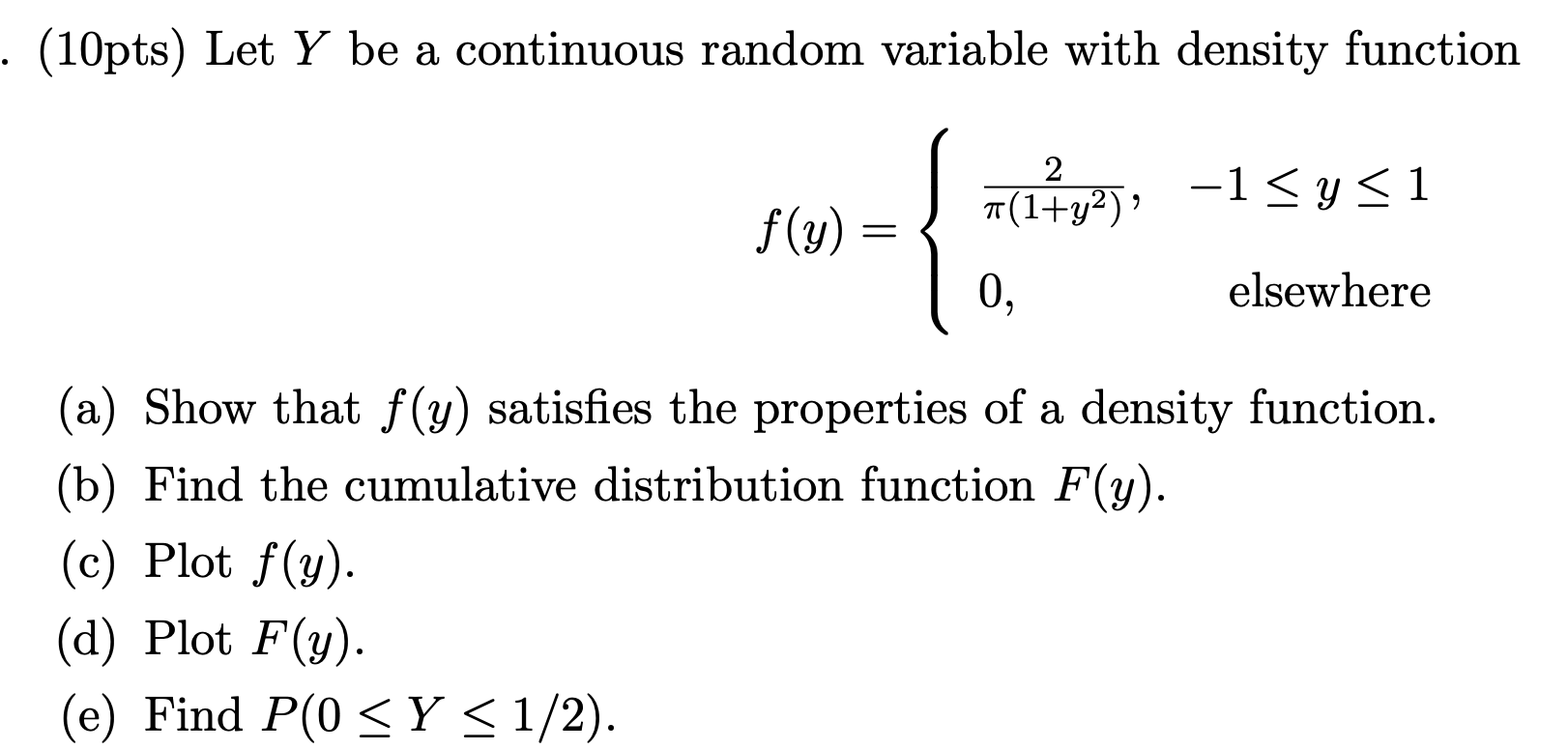 Solved . (10pts) Let Y be a continuous random variable with | Chegg.com