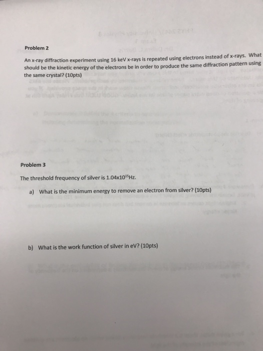Solved Problem 2 An x-ray diffraction experiment using 16 | Chegg.com
