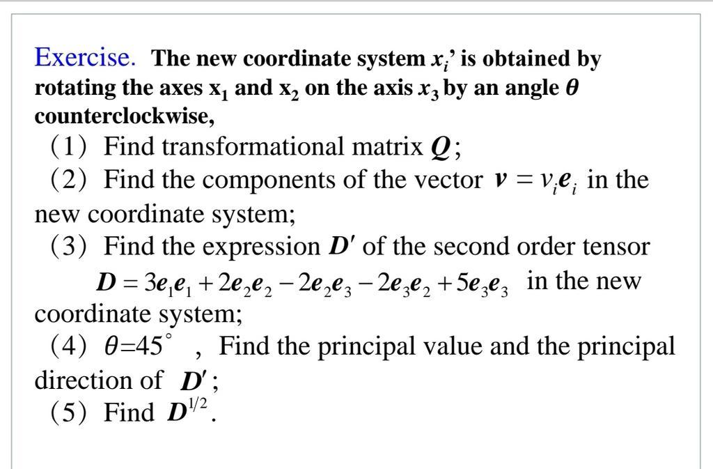 Exercise. The new coordinate system xi ' is obtained | Chegg.com