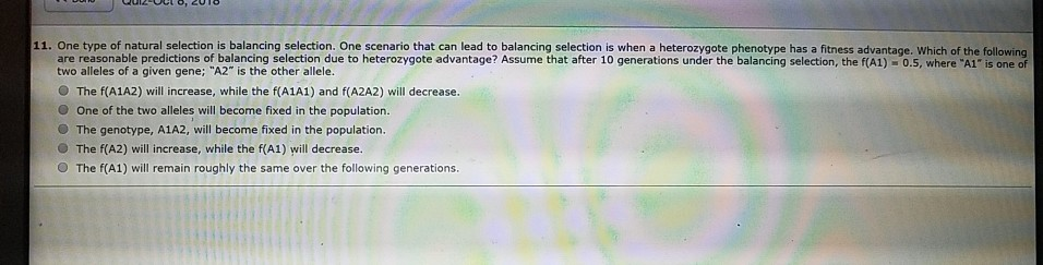 Solved 11. One type of natural selection is balancing | Chegg.com