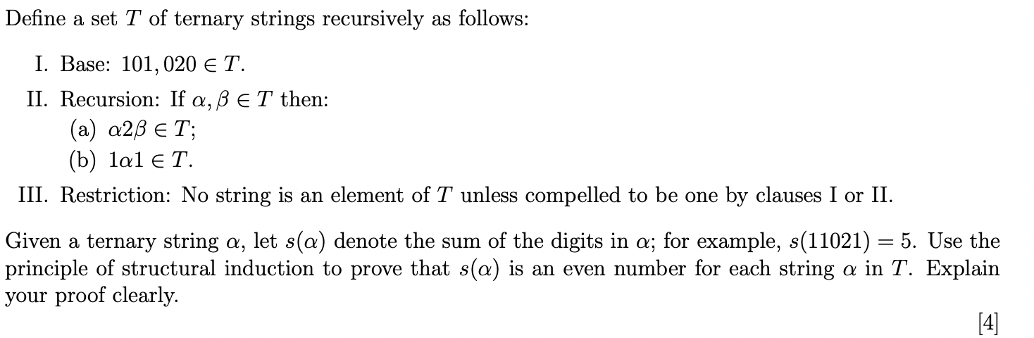 Solved Define a set T of ternary strings recursively as | Chegg.com