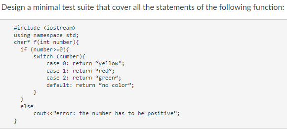 Solved Design a minimal test suite that cover all the | Chegg.com