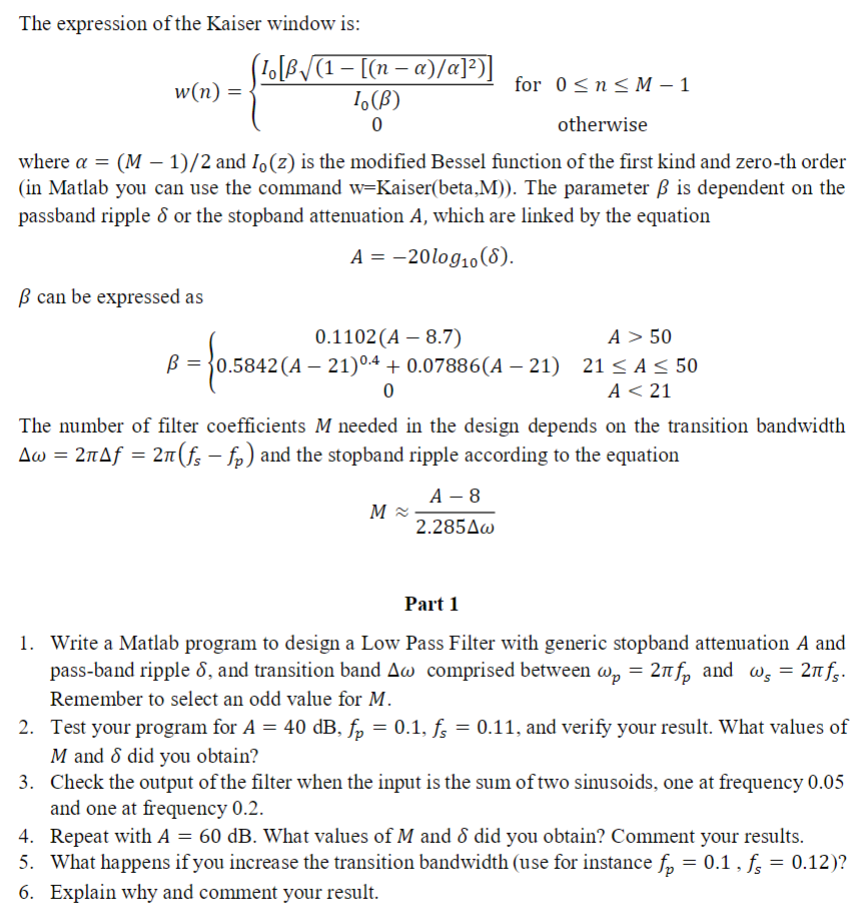 The expression of the Kaiser window is: (1.[B/(1 – | Chegg.com