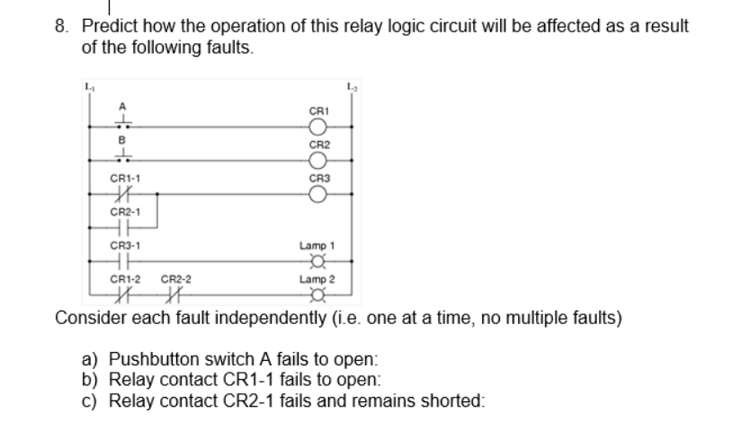 Solved 8. Predict how the operation of this relay logic | Chegg.com