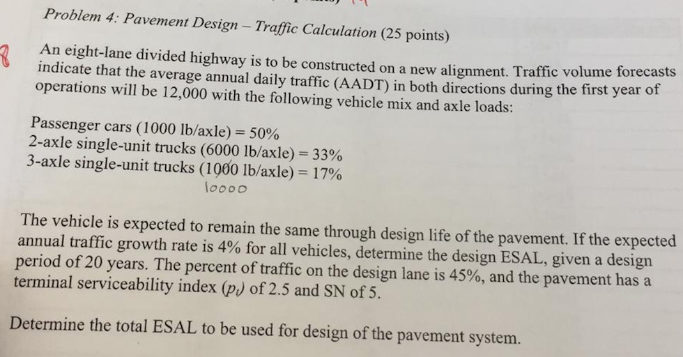 Solved Problem 4: Pavement Design – Traffic Calculation (25 | Chegg.com