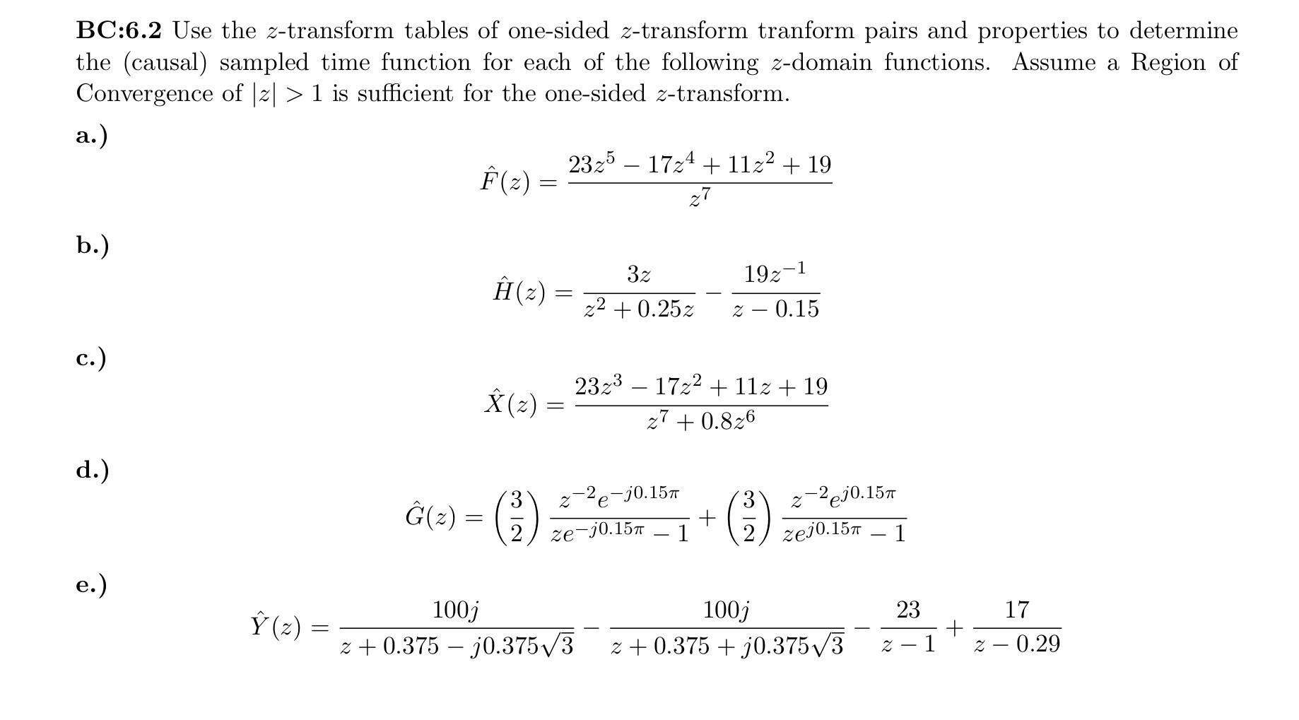 Solved BC:6.2 Use the z-transform tables of one-sided | Chegg.com